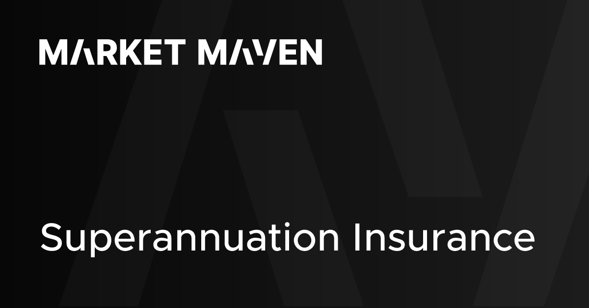 Superannuation Insurance - Market Maven
