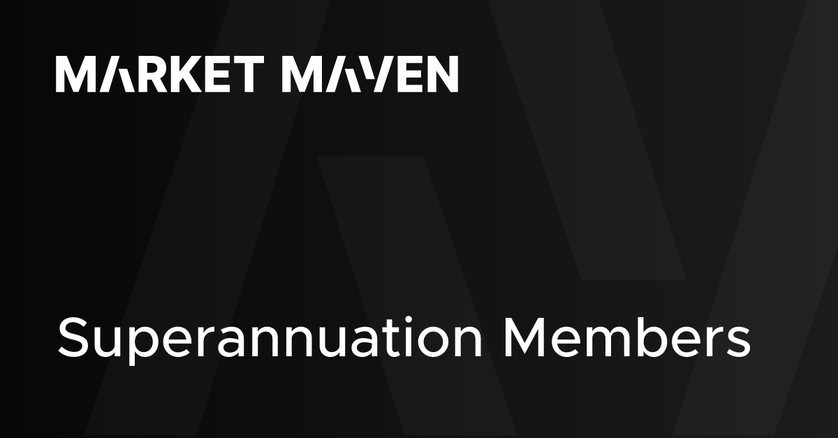 Superannuation Members - Market Maven
